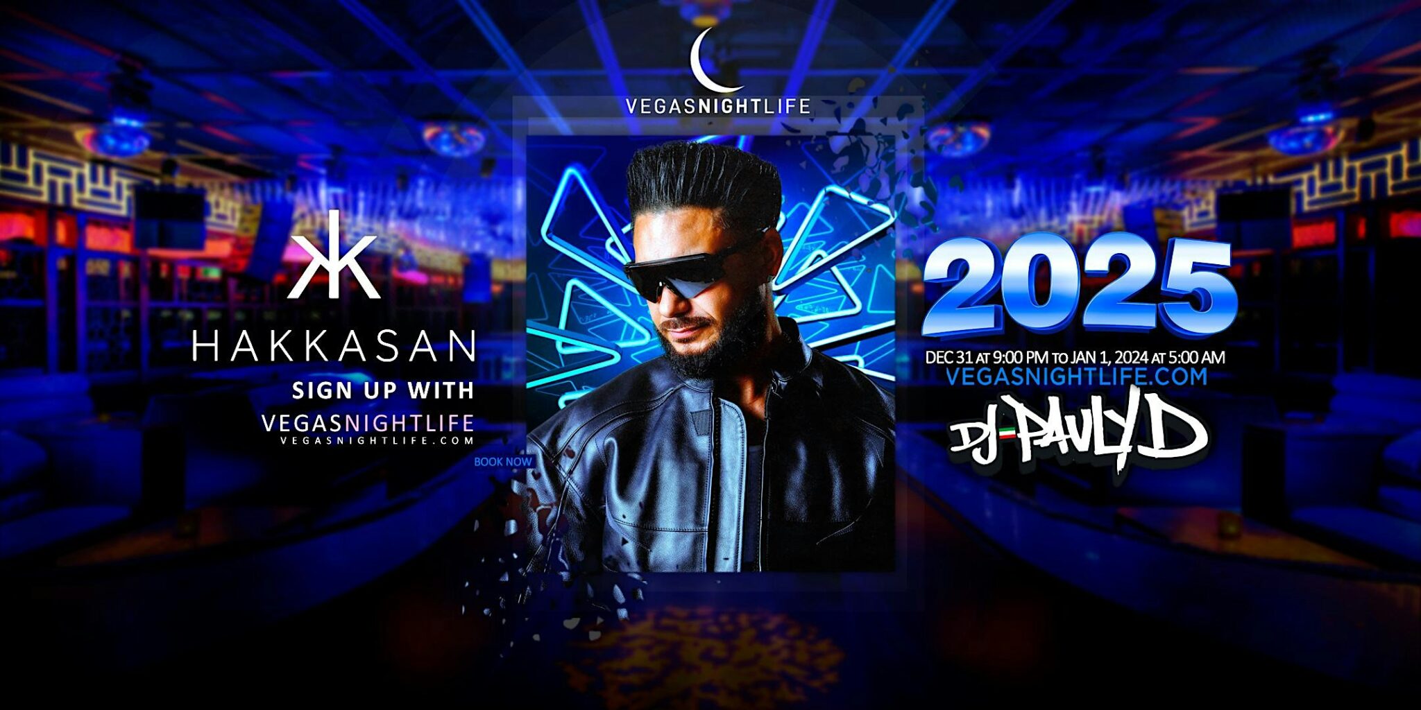 Hakkasan Las Vegas New Years Eve Party 2025 with DJ Pauly D – ClubZone
